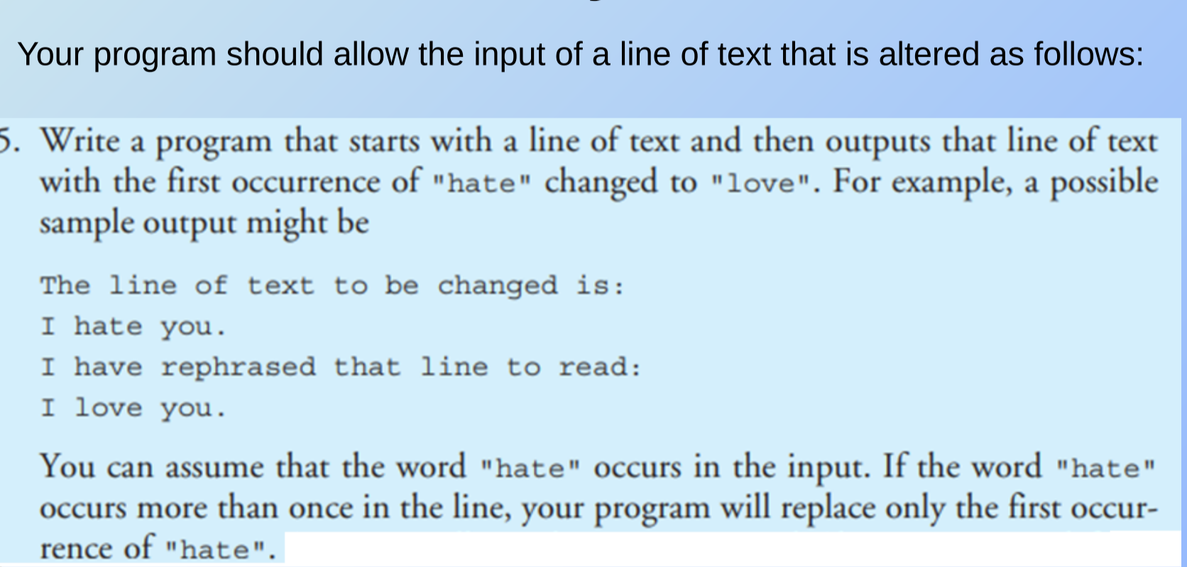 Solved Your program should allow the input of a line of text | Chegg.com