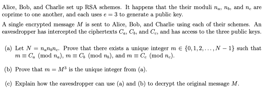 Alice, Bob, and Charlie set up RSA schemes. It | Chegg.com