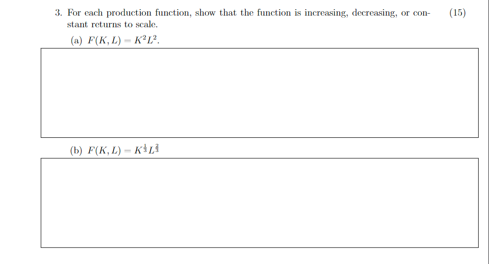 Solved 3. For each production function, show that the | Chegg.com