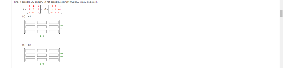 Solved A=⎣⎡53322−2−121⎦⎤,B=⎣⎡01−1213−4−4−2⎦⎤ (a) AB 4 (b) | Chegg.com