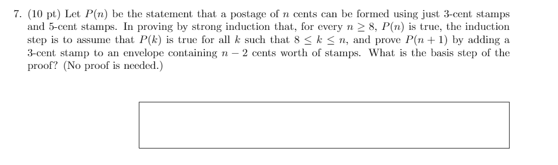 Solved 7. (10 pt) Let P(n) be the statement that a postage | Chegg.com