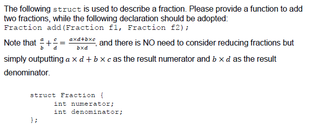 Solved The following struct is used to describe a fraction. | Chegg.com