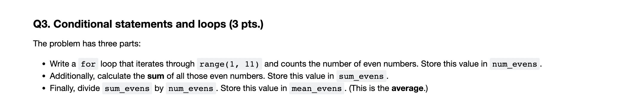 Solved Q3. Conditional statements and loops (3 pts.) The | Chegg.com