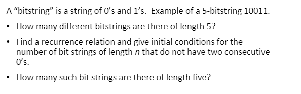 Solved A Bitstring” Is A String Of Os And 1s Example 7461