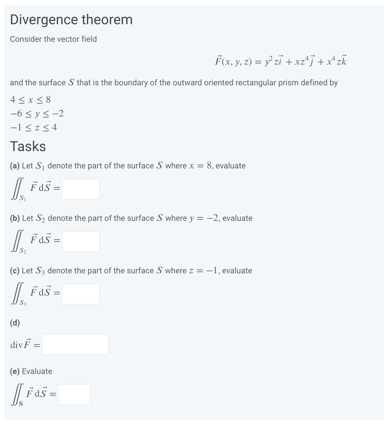 Solved Divergence theorem Consider the vector field | Chegg.com