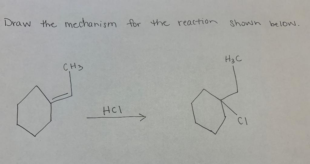 Solved Draw the mechanism for the reaction shown below. HC | Chegg.com