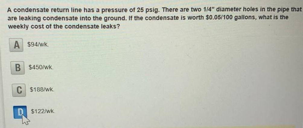 Solved A condensate return line has a pressure of 25 psig. | Chegg.com