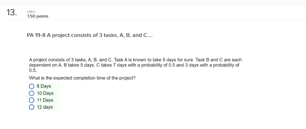 Solved 1.50 points PA 19-8 A project consists of 3 tasks, A, | Chegg.com