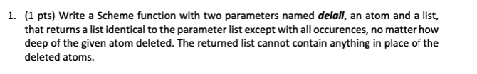 Solved 1. (1 pts) Write a Scheme function with two | Chegg.com