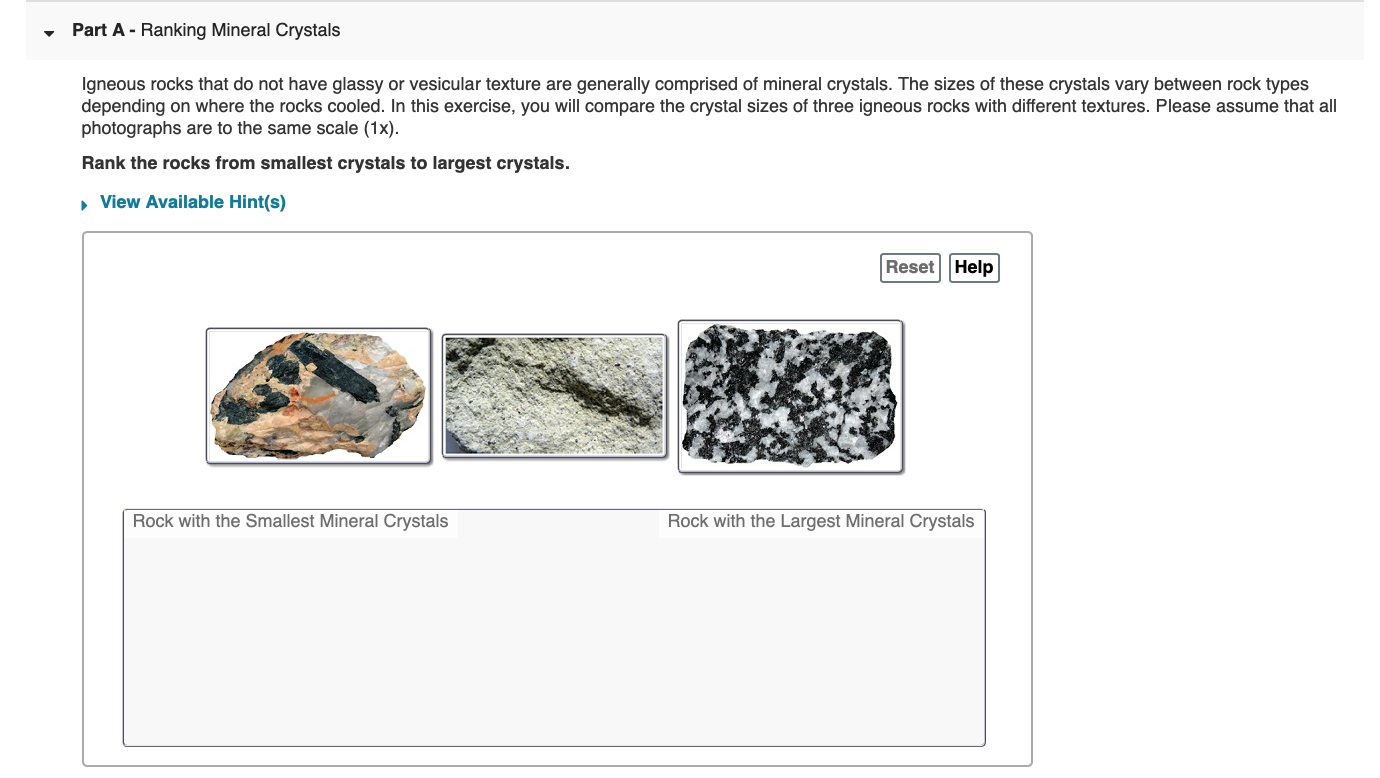 Solved Part A - Ranking Mineral Crystals Igneous rocks that | Chegg.com