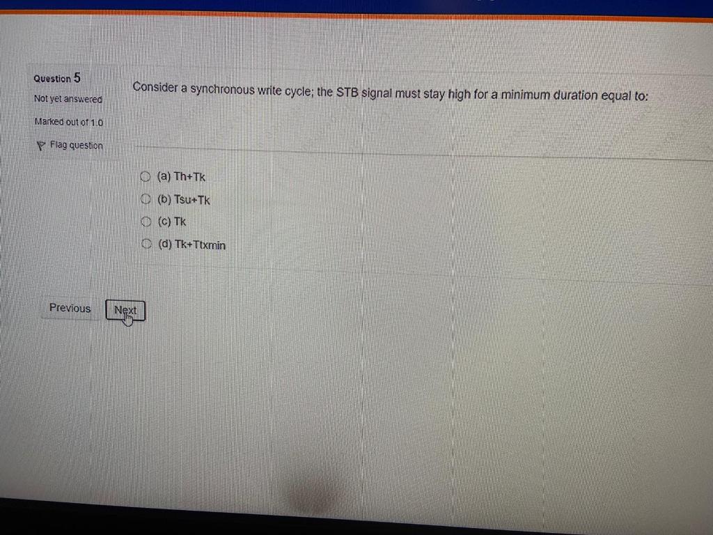 Solved Question 5 Consider a synchronous write cycle; the | Chegg.com