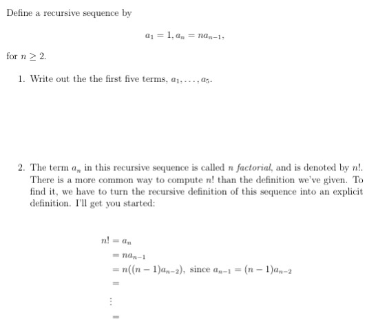 Solved Define a recursive sequence by a_1 = 1, a_n = | Chegg.com