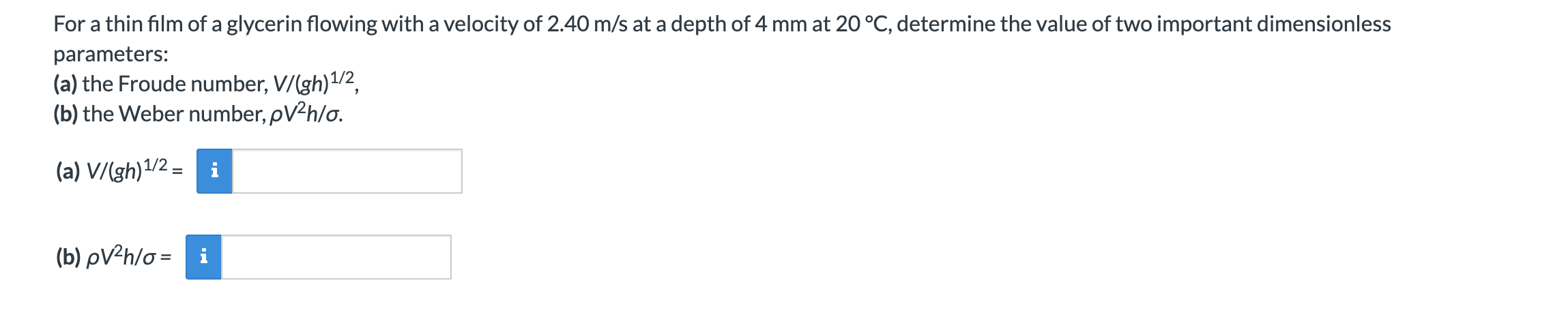 Solved For a thin film of a glycerin flowing with a velocity | Chegg.com