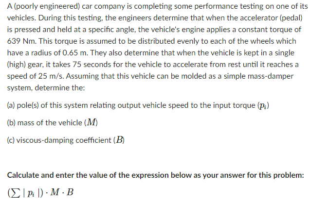 Solved A(poorly engineered) car company is completing some | Chegg.com
