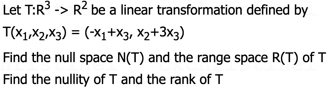Solved Let T:R3 -> R2 be a linear transformation defined by | Chegg.com