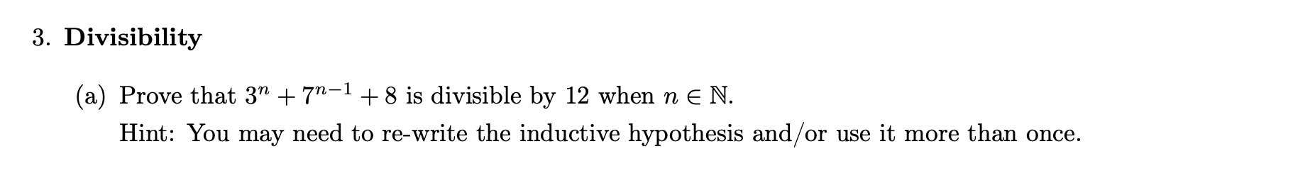 Solved 3. Divisibility (a) Prove that 3" +79–1 +8 is | Chegg.com