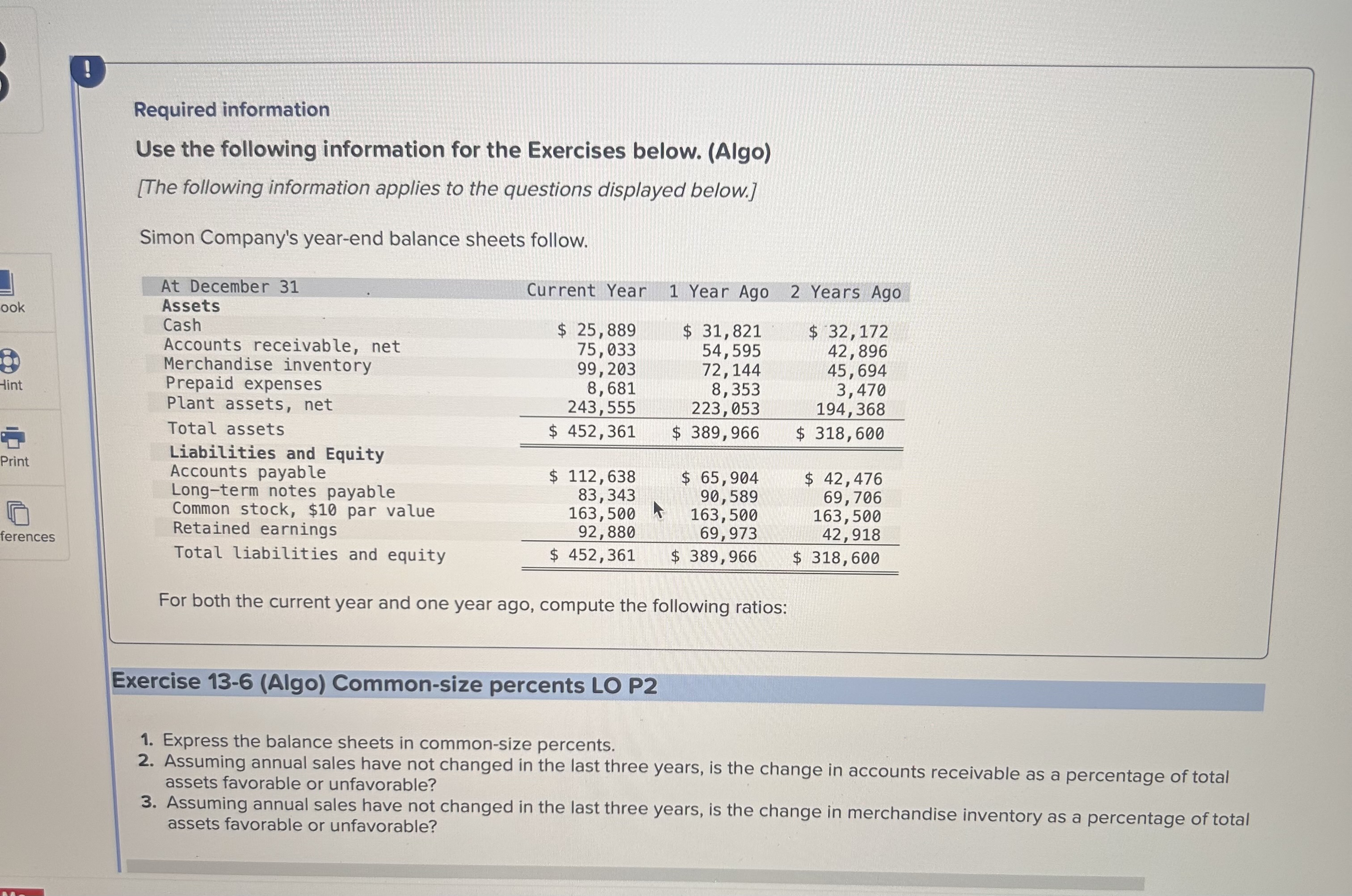 Solved 1. Express the balance sheets in common-size | Chegg.com Solved 1. Express the balance sheets in common-size | Chegg.com
