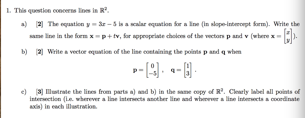 Solved 1. This question concerns lines in R2. [2] The | Chegg.com