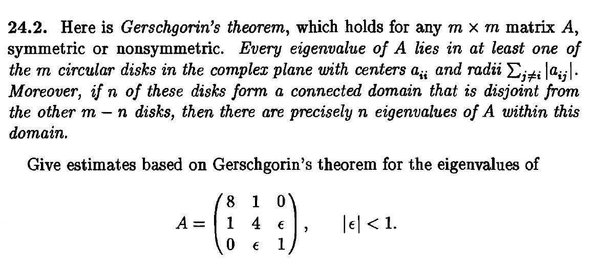 Solved 24.2. Here is Gerschgorin's theorem, which holds for | Chegg.com
