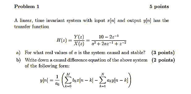 Solved Problem 1 5 points A linear, time invariant system | Chegg.com