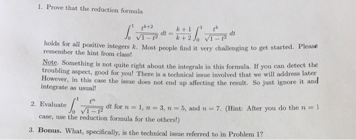 Solved 1. Prove that the reduction formula 1 tkt2 olds for | Chegg.com