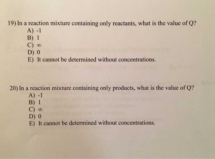 Solved 19) In a reaction mixture containing only reactants, | Chegg.com