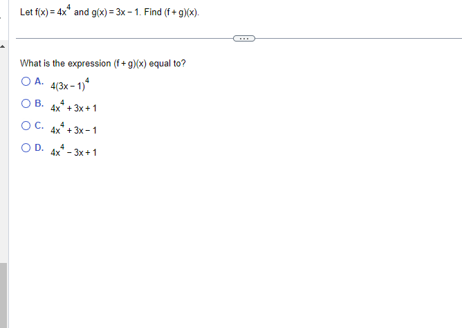 Solved Let f(x)=4x4 and g(x)=3x−1. Find (f+g)(x). What is | Chegg.com
