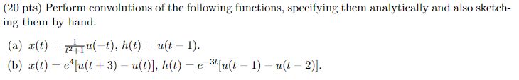 Solved Perform convolutions of the following functions, | Chegg.com