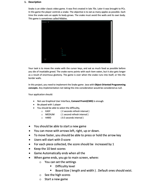 Solved 1. Description Snake is an older classic video game. | Chegg.com