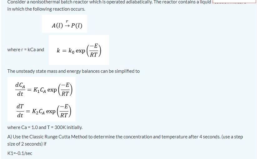 Solved Consider a nonisothermal batch reactor which is | Chegg.com