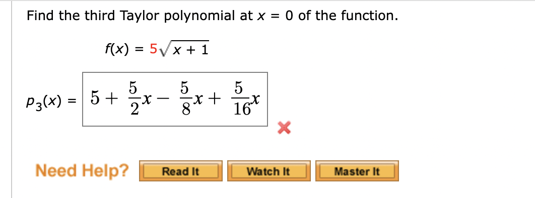 Solved Find the third Taylor polynomial at x = 0 of the | Chegg.com