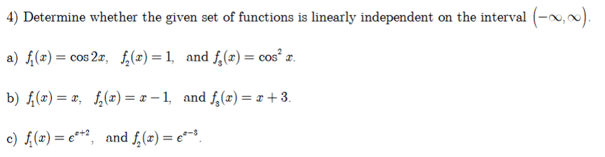 Solved Determine whether the given set of functions is | Chegg.com