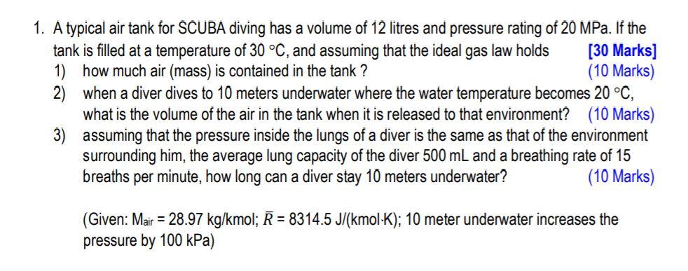Solved 1. A typical air tank for SCUBA diving has a volume | Chegg.com