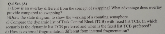 Solved Q.4 Set. (A) a) How is an overlay different from the | Chegg.com