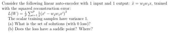 Consider the following linear auto-encoder with 1 | Chegg.com