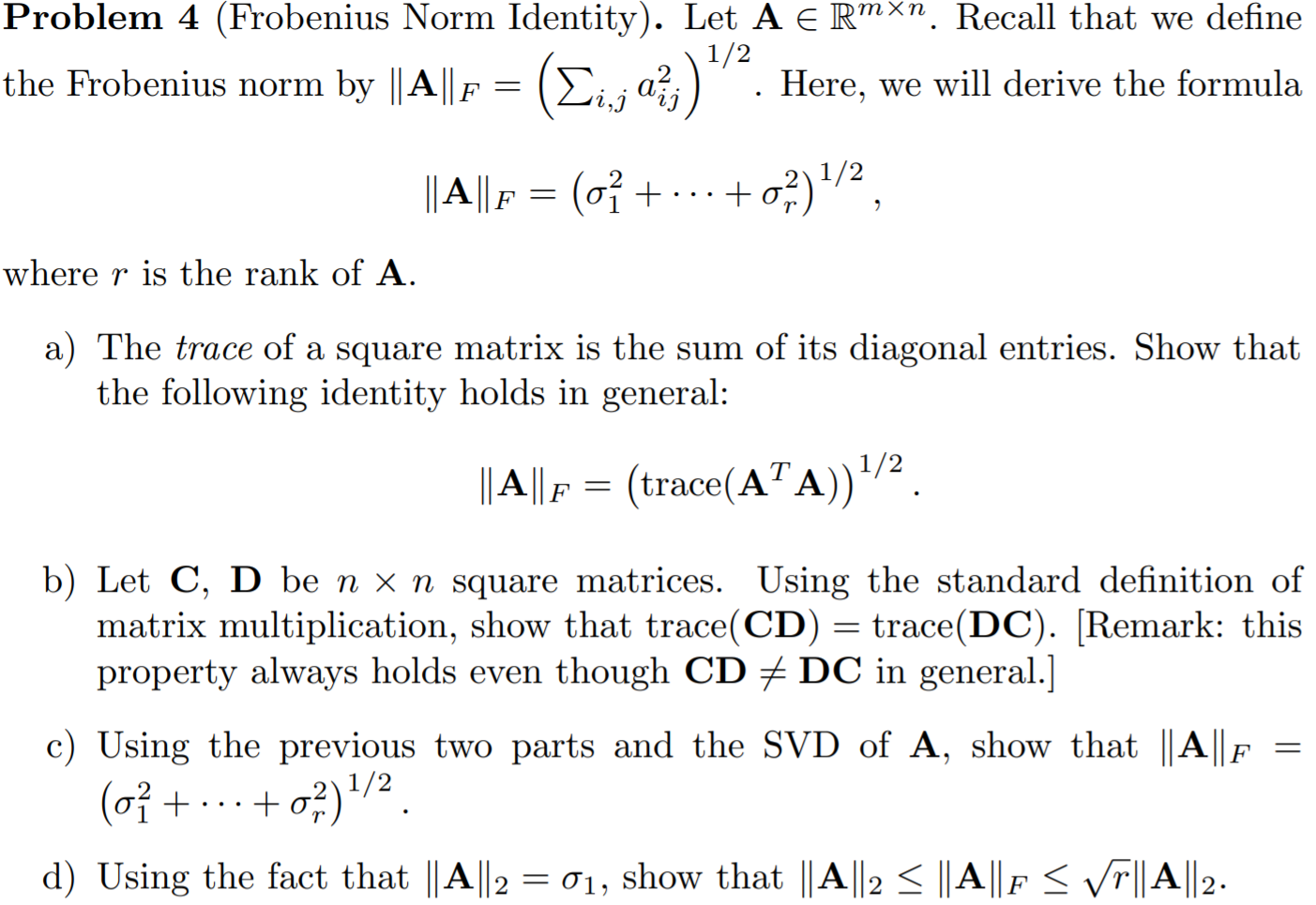 Solved Problem 4 (Frobenius Norm Identity). Let A ER"X". | Chegg.com