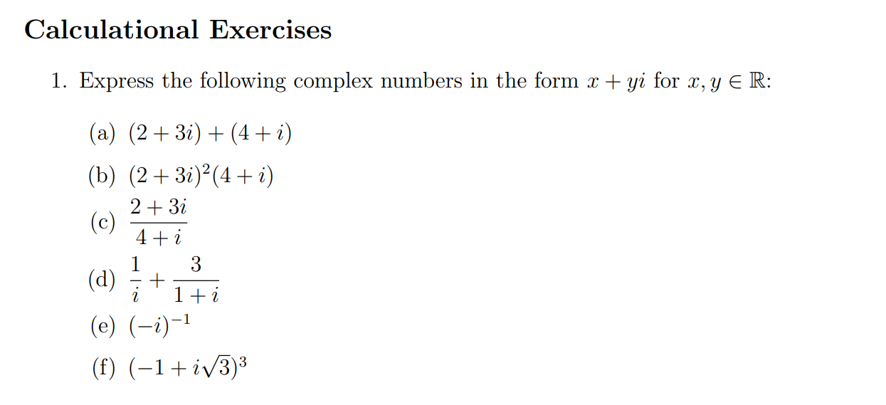 Solved Calculational ExercisesExpress the following complex | Chegg.com