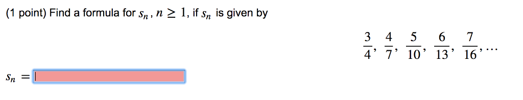 Solved (1 point) Find a formula for s, n 2 1, if sn is given | Chegg.com