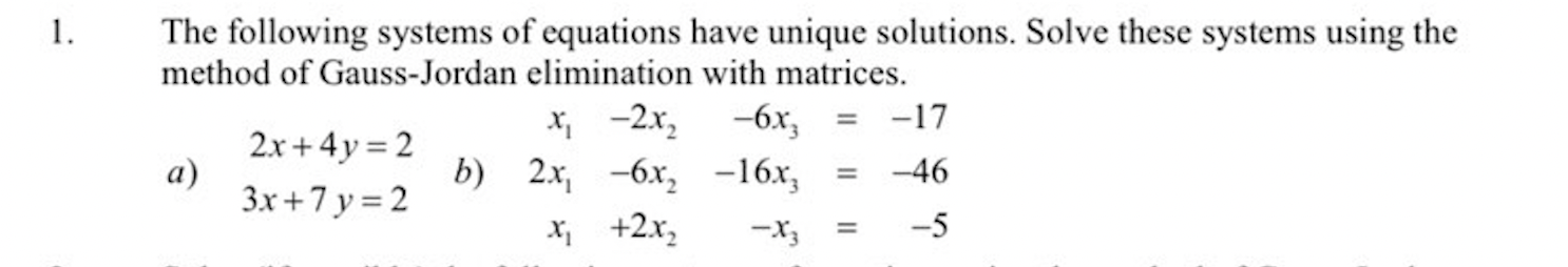 Solved 1. The following systems of equations have unique | Chegg.com