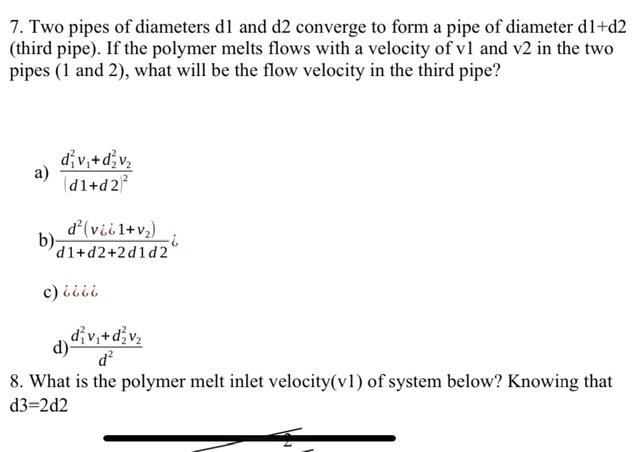 Solved 7. Two pipes of diameters d1 and d2 converge to form | Chegg.com
