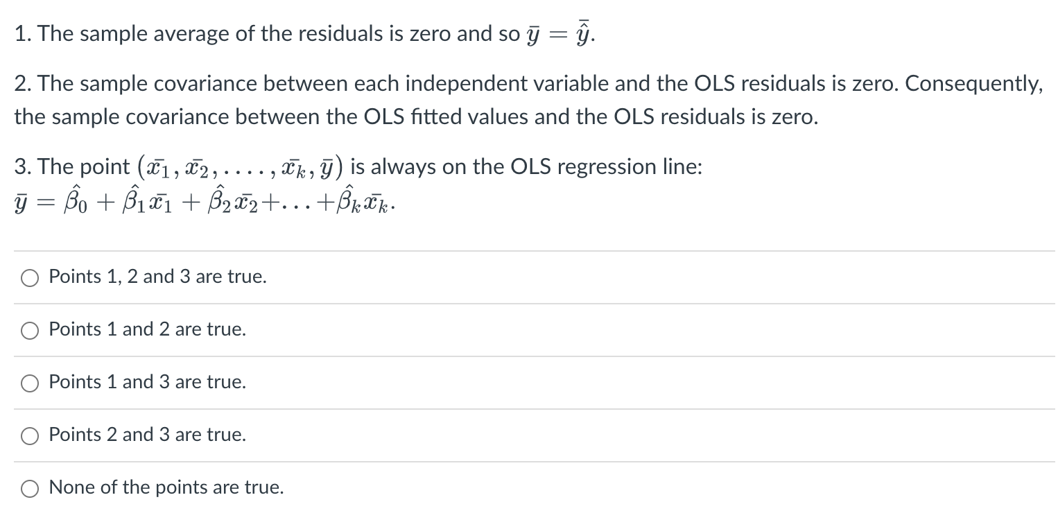 Solved 1. The sample average of the residuals is zero and so | Chegg.com