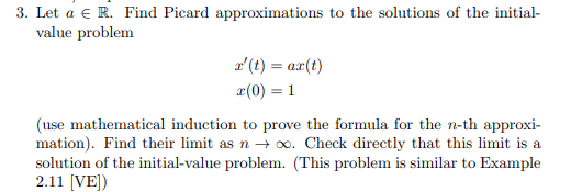Solved 3. Let a∈R. Find Picard approximations to the | Chegg.com