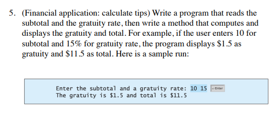 Solved 5. (Financial application: calculate tips) Write a | Chegg.com