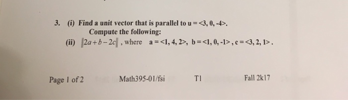 Solved (i) Find a unit vector that is parallel to u