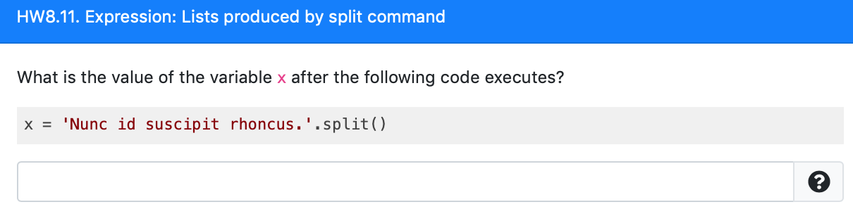 Solved HW8.11. Expression: Lists produced by split command | Chegg.com