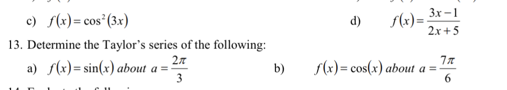 Solved c) f(x)=cos2(3x) d) f(x)=2x+53x−1 3. Determine the | Chegg.com