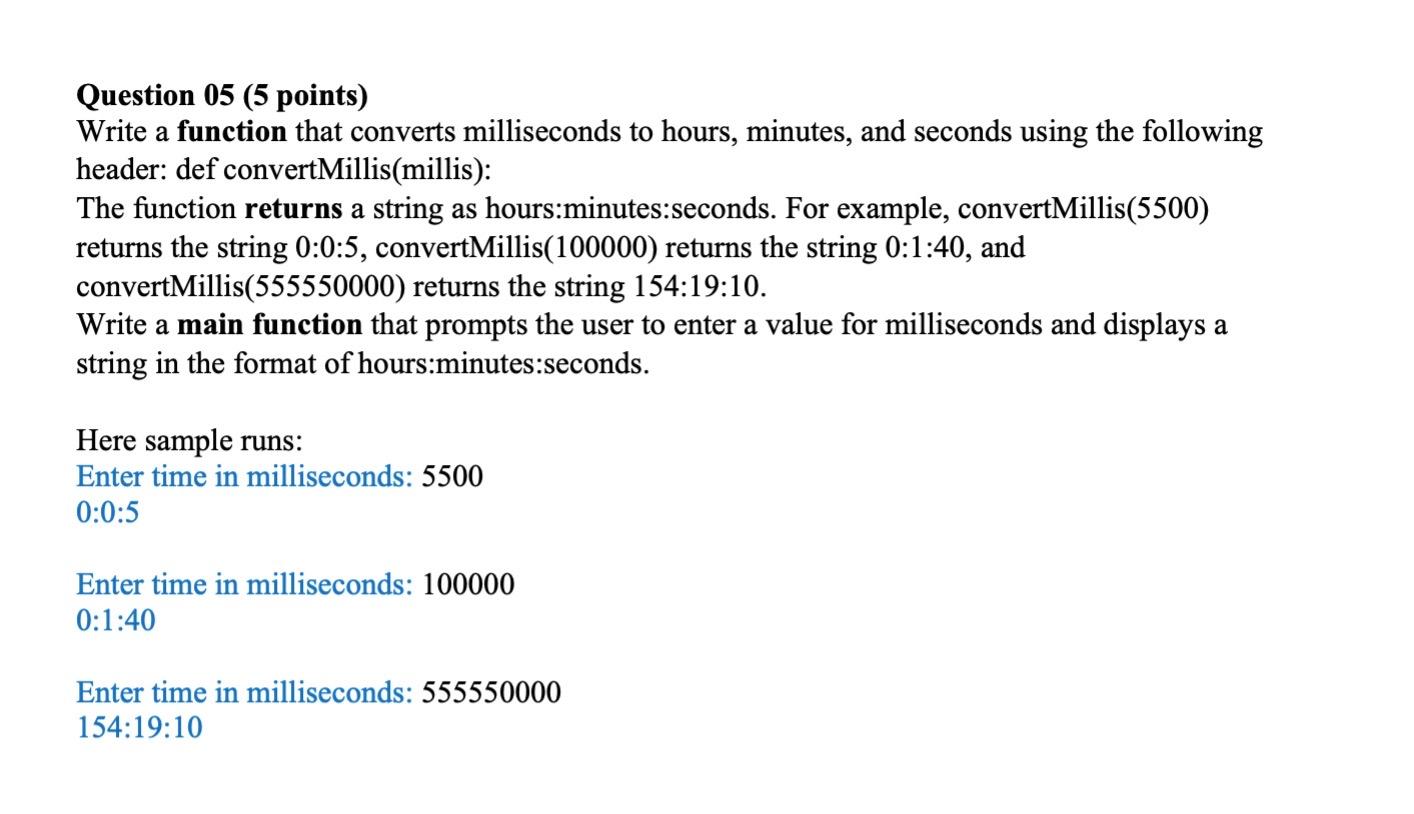 Solved Question 05 (5 points) Write a function that converts | Chegg.com Solved Question 05 (5 points) Write a function that converts | Chegg.com