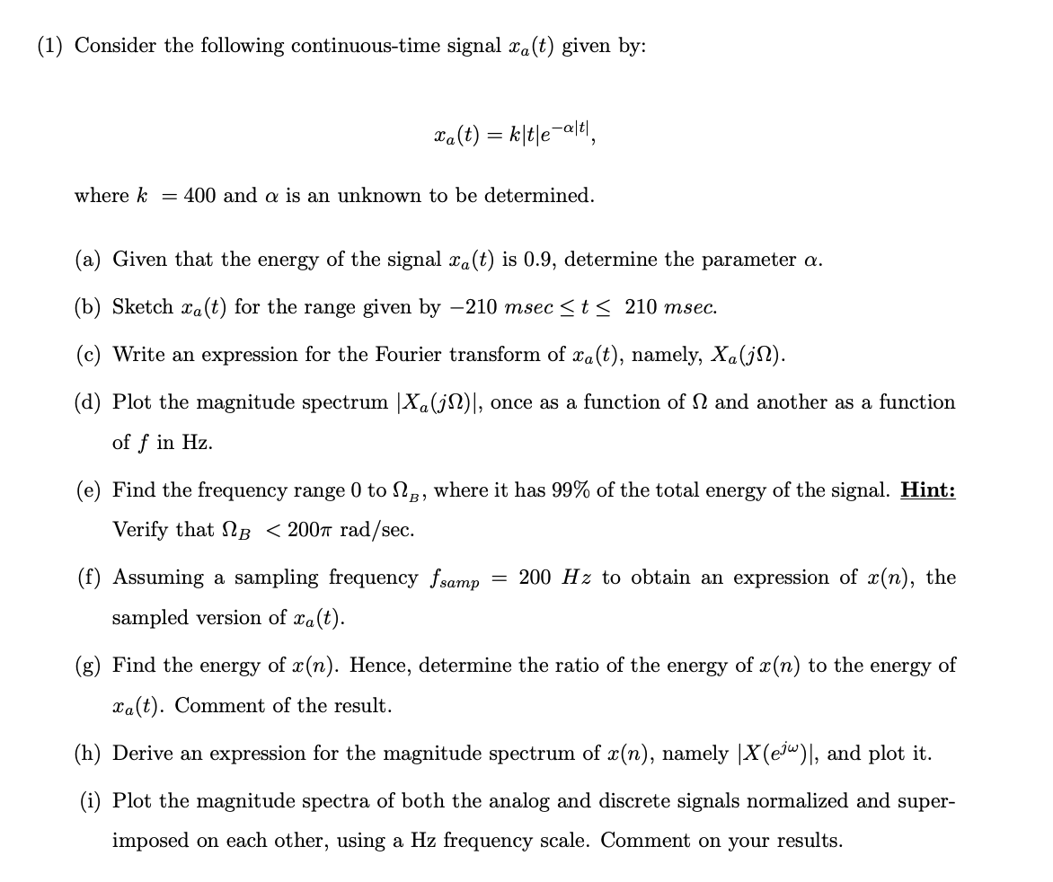 Solved (1) Consider the following continuous-time signal | Chegg.com