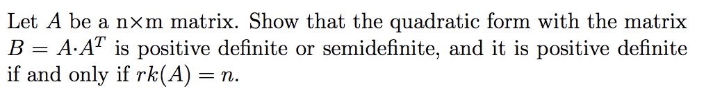 Solved Let A be a nxm matrix. Show that the quadratic form | Chegg.com