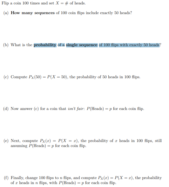 Solved Flip a coin 100 times and set X = # of heads. (a) How | Chegg.com